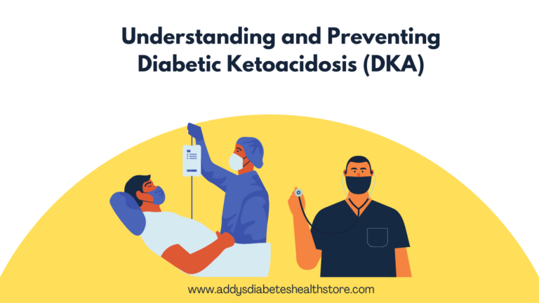 Understanding and Preventing Diabetic Ketoacidosis (DKA) - Addys ...
